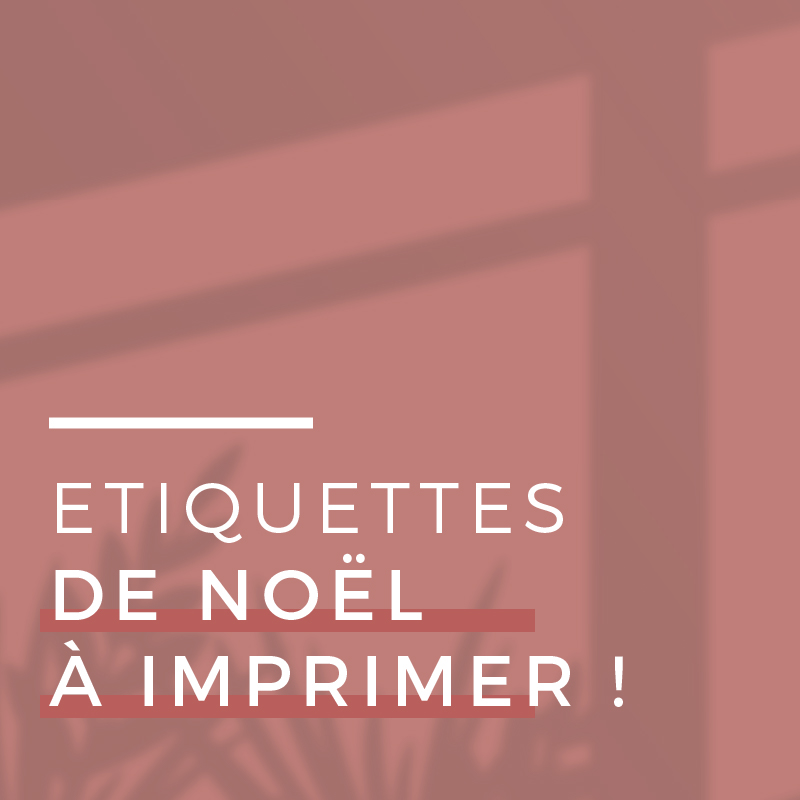 Etiquettes de Noël à imprimer - La parenthèse créative